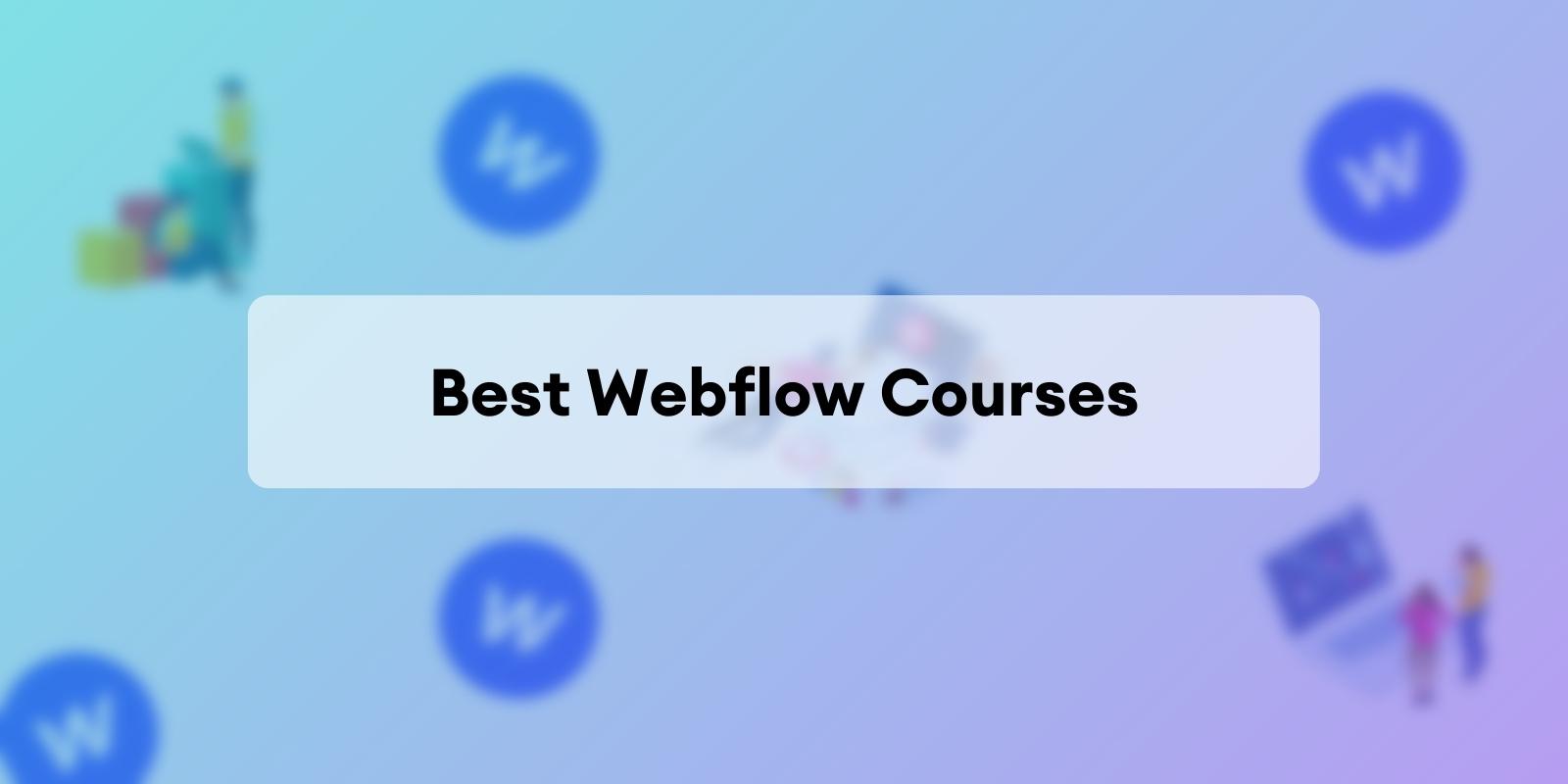 17 Best Webflow Courses in 2024